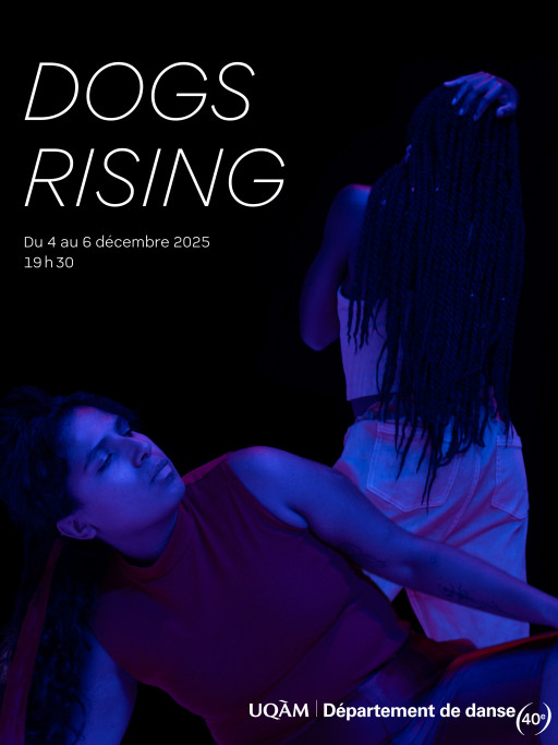Spectacle de fin de session en danse: «DOGS RISING» de Clara Furey